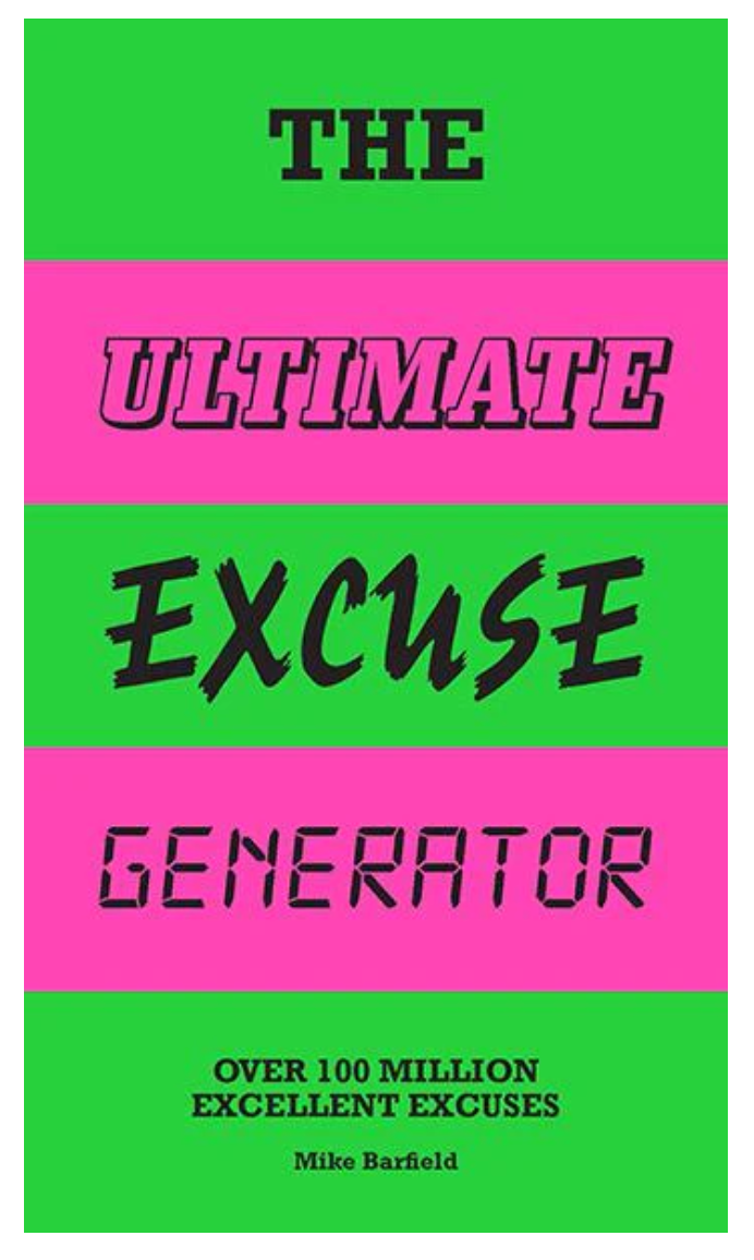 The Ultimate Excuse Generator – Jules Enchanting Gifts